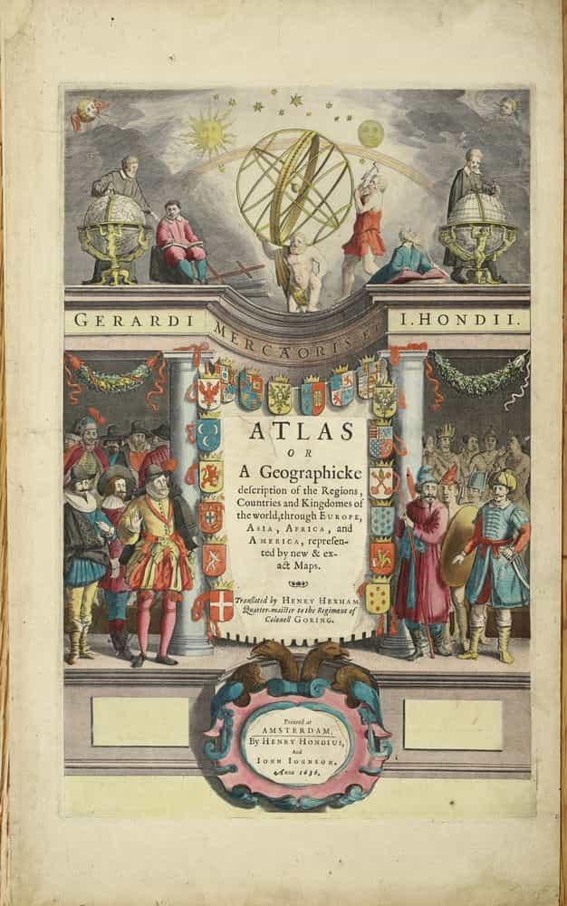 Atlas or A Geographicke description of the Regions, Countries and ...